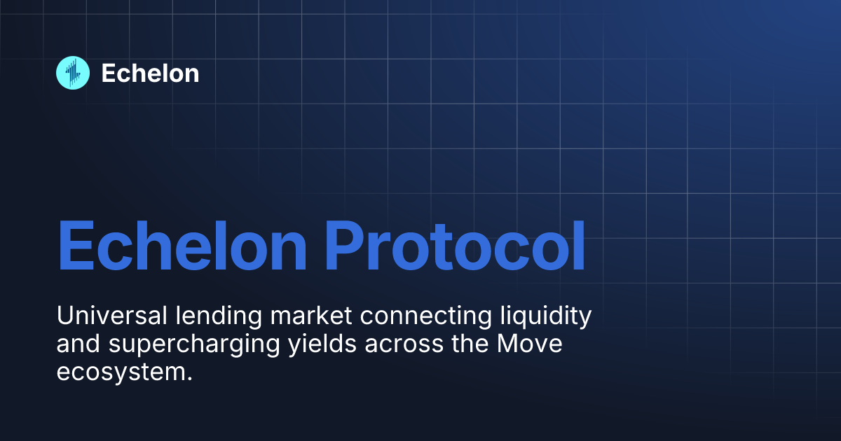 Echelon Protocol | Echelon
